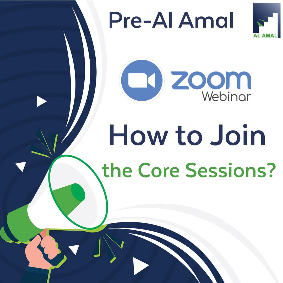 Instructions for Joining Pre-Al Amal Core Sessions - Al AMAL Program